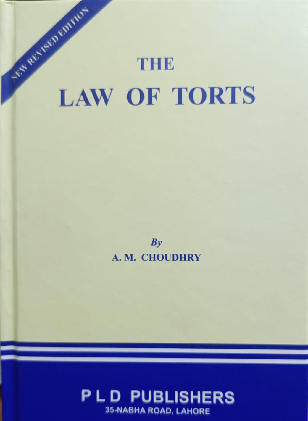 The Law Of Torts Bye A.M.Choudhary - Punjab Law Book House-Legal ...